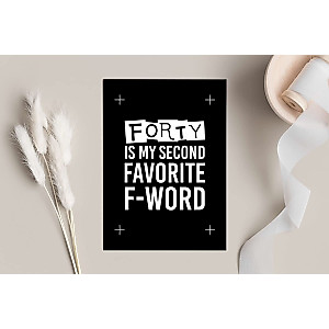 Funny 40th Birthday Card For Men Or Women With Envelope - Joke Card For Someone Who Is Turning Forty Years Old - Original And Unique Present Idea For Family- Friends Or A Co-Worker