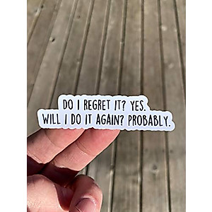 Do I Regret It Yes Will I Do It Again Probably Sticker, Laptop Sticker, Water Bottle Sticker, Phone Sticker, Window Sticker, Funny Sticker, Nick Miller Sticker