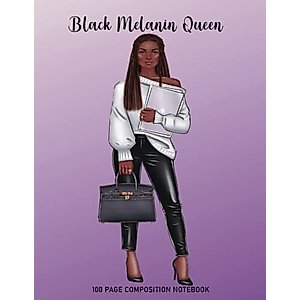Black Melanin Queen: 100 Page Composition Sheets Notebook Blank College Ruled Paper For African American Women And Teens : Gift Journal With Black Contemporary Woman Cover