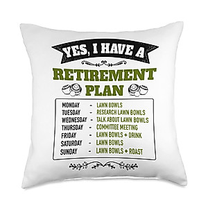 Funny Lawn Bowls Yes I Have A Retirement Plan & Lawn Bowling Throw Pillow