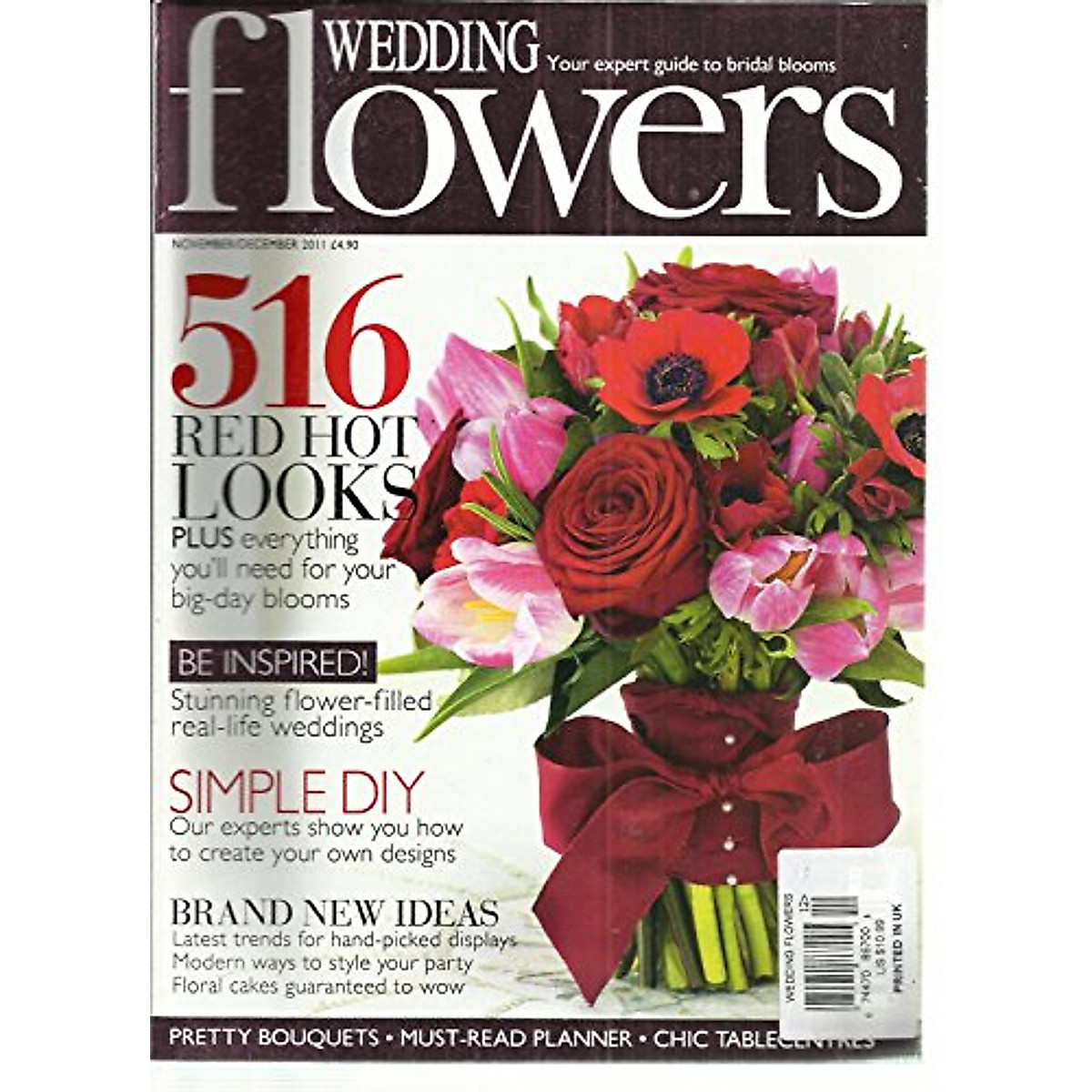 WEDDING FLOWERS, NOVEMBER/DECEMBER 2011 (YOUR EXPERT GUIDE TO BRIDAL BLOOMS) ~