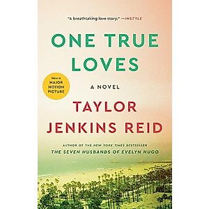 One True Loves: A Novel