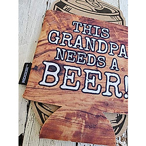 Grandpa Needs a Beer Funny Christmas Gift for Dad Husband Uncle Can Cooler Coozie Fathers Day Party Favor Game Night Beverage Insulator Cozy Papa Wood Grain