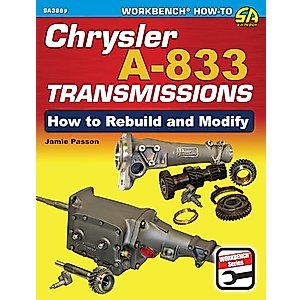 Chrysler A-833 Transmissions: How to Rebuild and Modify
