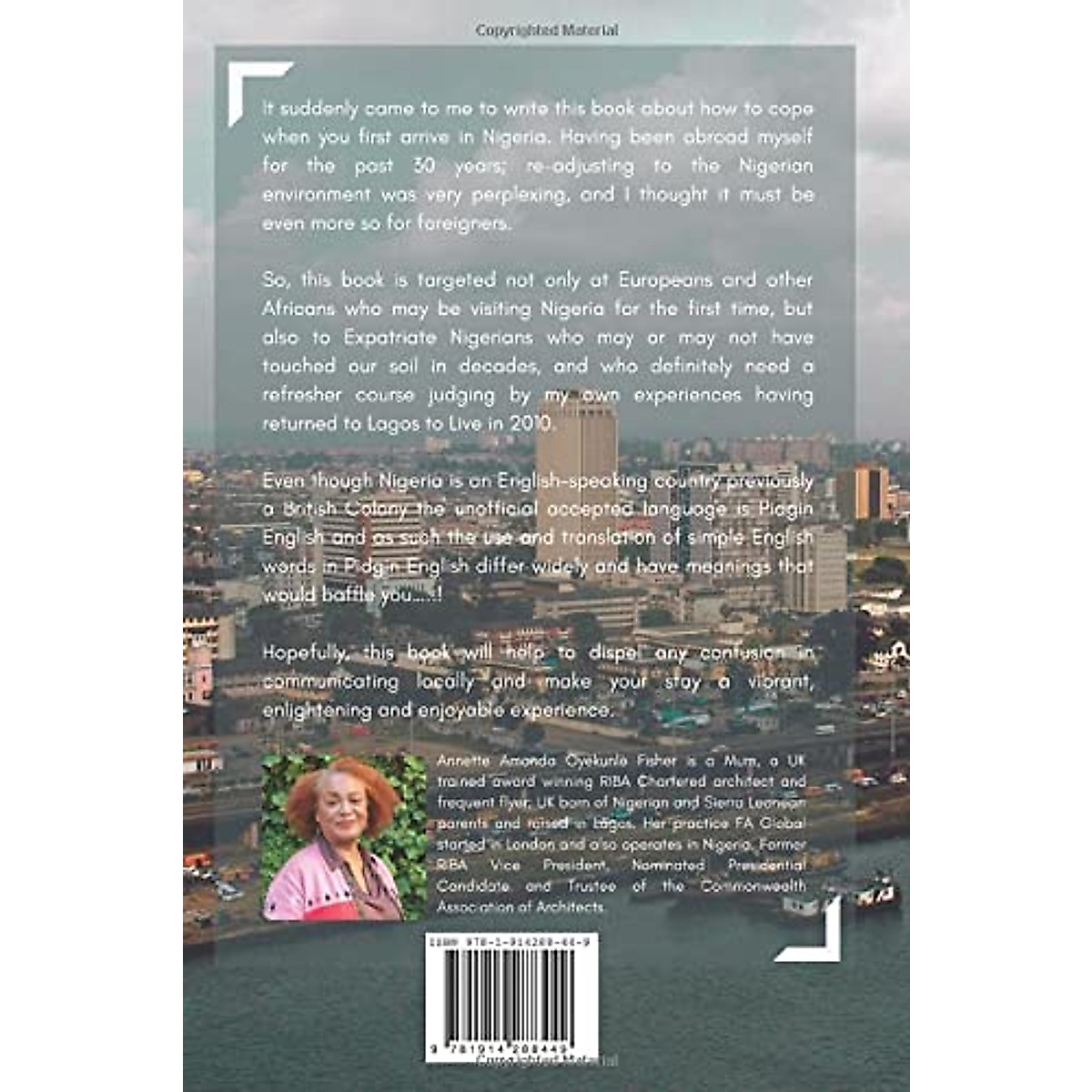 Oyinbo: a Foreigner's Guide to Living in Lagos: Factual funny and full of useful tips to find your way in this bustling lively metropolis