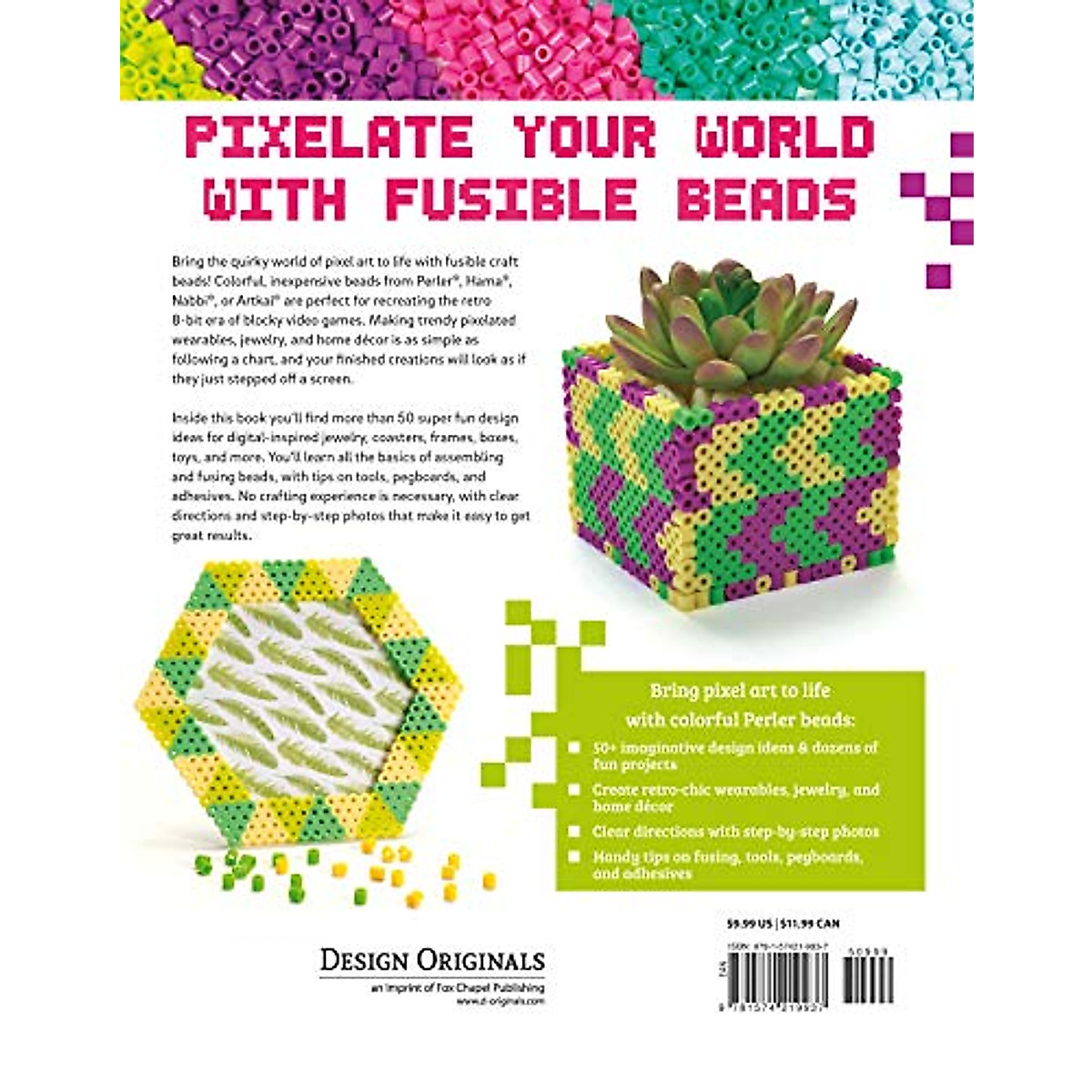 Pixel Craft with Perler Beads: More Than 50 Patterns: Patterns for Hama, Perler, Pyssla, Nabbi, and Melty Beads (Design Originals) Retro 8-Bit Wearables, Jewelry, & Home Decor, Step-by-Step