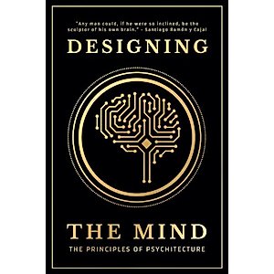Designing the Mind: The Principles of Psychitecture