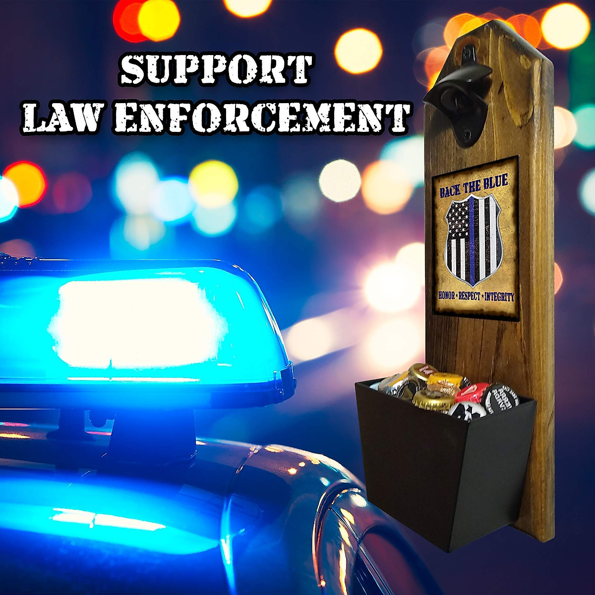 Back the Blue - Law Enforcement - Bottle Opener and Cap Catcher - Handcrafted by a Vet - 100% Solid Pine 3/4" Thick - Unique Rustic Sign, Wall Mounted - Thin Blue Line - Police - Great Gift