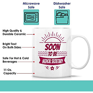 Medical Secretary Appreciation Gift, Ideal for Holidays - Funny Present for Soon To Be Medical Secretary, Quote on 11 Oz White Ceramic Coffee Mug