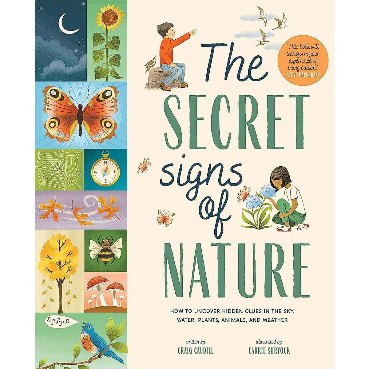 The Secret Signs of Nature: How to Uncover Hidden Clues in the Sky, Water, Plants, Animals, and Weather