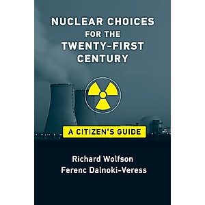 Nuclear Choices for the Twenty-First Century: A Citizen's Guide