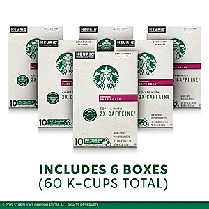 Starbucks Dark Roast K-Cup Coffee Pods with 2X Caffeine — for Keurig Brewers, 10 Count (Pack of 6)