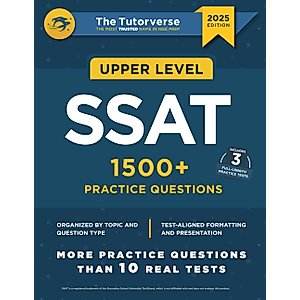 Upper Level SSAT: 1500+ Practice Questions