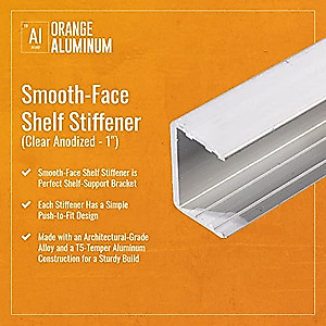 Smooth-Face Shelf Stiffener by Orange Aluminum, Rack, Cabinet, and Shelf Bracket, 48 Inches, for 1" Materials, Clear Anodized