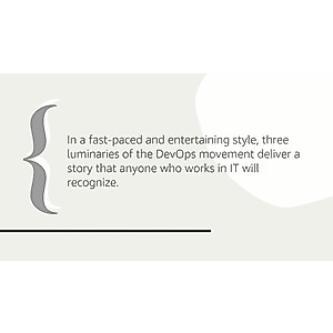 The Phoenix Project: A Novel About IT, DevOps, and Helping Your Business Win