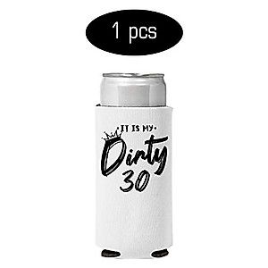 Veracco It Is My Dirty 30 Years Thirth Birthday Gift For Dirty Thirty Party Favors Decorations Slim Can Coolie Holder (Black/White, 6)