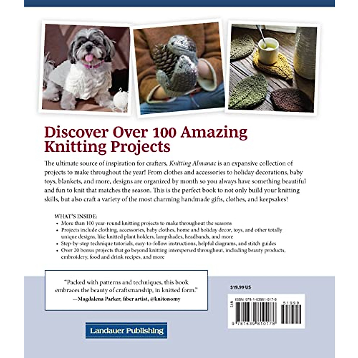 Knitting Almanac: Projects, Stitches, Lessons, Tips, and Tricks for Knitting Through the Year (Landauer) Over 100 Projects for Baby Clothes, Home Decor, Holiday Decorations, Toys, Recipes, and More