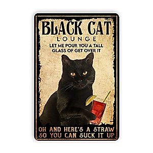 Black Cat Drinking Fruit Juice Black Cat Lounge Let Me Pour You A Tall Glass Of Get Over It Vintage Metal Tin Sign for Men Women,Wall Decor for Bars,Restaurants,Cafes Pubs Metal Signs 8x12 Inches