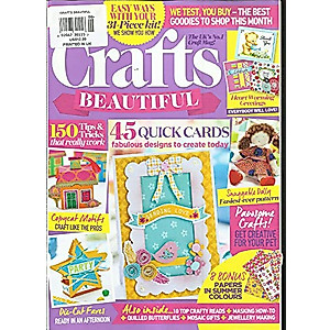 CRAFTS BEAUTIFUL MAGAZINE, JUNE, 2017 ISSUE,306 THE UK 'S NO.1 MAGAZINE