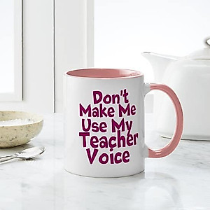 CafePress Dont Make Me Use My Teacher Voice Mugs Ceramic Coffee Mug, Tea Cup 11 oz