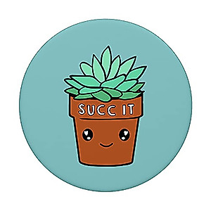 Succ It - Cute Succulent Plant Lovers Pun Gardening Theme PopSockets PopGrip: Swappable Grip for Phones & Tablets