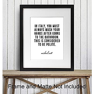 Michael Scott, The Office Bathroom Decorations - Bath Wall Decor - Funny Bathroom Decor - Wash Your Hands Restroom Sign - Unique Original Housewarming Gag Gift - Humorous Bathroom Wall Art - Unframed