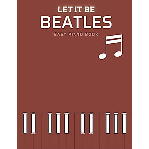 Let It Be | Beatles Piano Music Book: Piano, Vocal and Guitar Chords