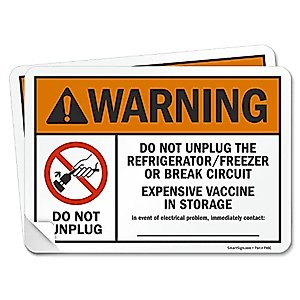 SmartSign 7 x 10 inch “Warning - Do Not Unplug Refrigerator Vaccine Storage” Labels | Orange, Black and Red, Digitally Printed, 32 mil Thick Laminated Vinyl Sticker, Pack of 2