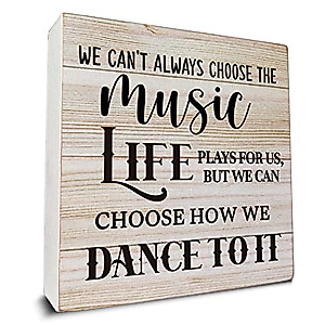 We Can't Always Choose the Music Life Wooden Box Sign Desk Décor Inspirational Quote Wood Box Sign for Home Classroom Shelf Table Decoration 5 X 5 Inch