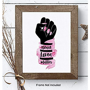 BLM Wall Art Sign - Black Wall Art - Black Lives Matter Home Decor, Room Decoration for Black Women - African American Art - Pink Black Pride Fist for Girls, Teens, Wife, Her, BFF - 8x10 Poster Print