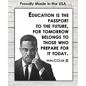 Inspirational Malcolm X Wall Art Poster: "Education is the Passport" - 8x10 Unframed African American Wall Art, Positive Affirmations Wall Decor for Teens, Girls, Boys & Office Decor for Men, Women