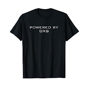 Powered By OXS Shirt OX T-Shirt