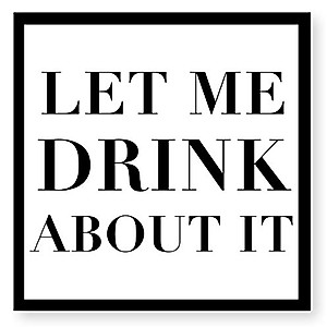 X&O Paper Goods Cocktail Napkin, 5 x 5, Let me Drink About it