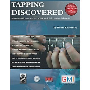 Tapping Discovered: A fresh approach for guitar players of rock, metal, funk, country & fusion styles
