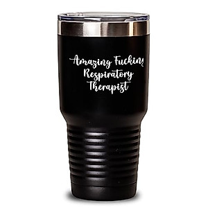 Funny Respiratory Therapist Gifts from Men - Amazing F-king Respiratory Therapist, Inspirational Tumbler for Mother's Day, Gifts for Respiratory Therapist, 20oz or 30oz Vacuum Insulated Tumbler