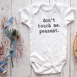 Organic GOTS Certified Baby Onesie Unisex Bodysuit 0-18 months - Don't Touch Me Peasant | Funny Sarcastic (Don't Touch Me Peasant, 0-3 Months)