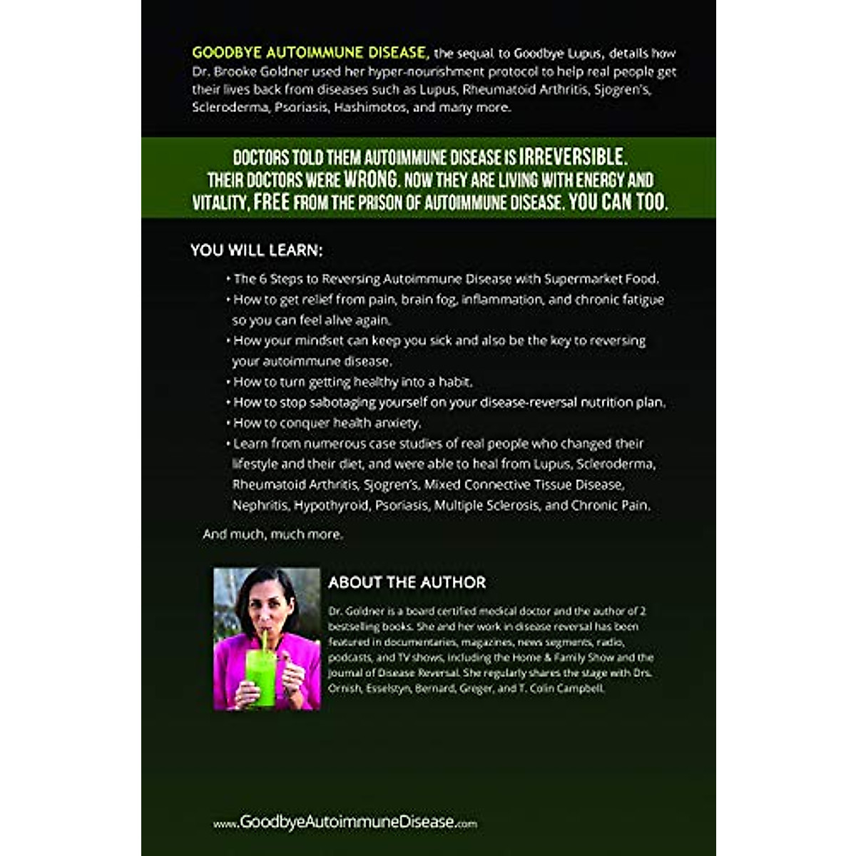 Goodbye Autoimmune Disease: How to Prevent and Reverse Chronic Illness and Inflammatory Symptoms Using Supermarket Foods (Goodbye Lupus)