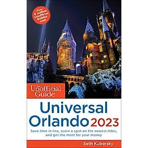 The Unofficial Guide to Universal Orlando 2023 (Unofficial Guides)