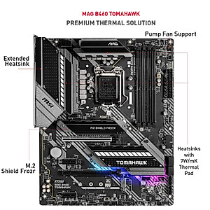 MSI MAG B460 Tomahawk Gaming Motherboard (ATX, 10th Gen Intel Core, LGA 1200 Socket, DDR4, CFX, Dual M.2 Slots, USB 3.2 Gen 2, 2.5G LAN, DP/HDMI, Mystic Light RGB)