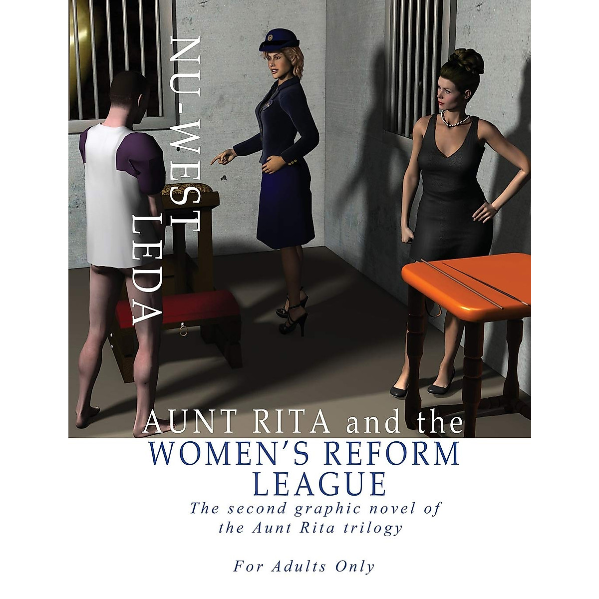 Aunt Rita and the Women's Reform League: The Second Graphic Novel of the Aunt Rita Trilogy
