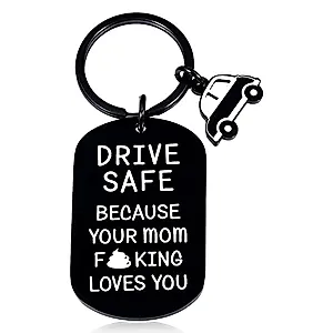 Funny New Driver Gift Drive Safe Your Mom Loves You Keychain for Son Daughter from Mom Dad Valentine for Teens Adult Boys Girls Stocking Stuffer Trucker BFF 16th Birthday Gift Promise Keyring Him Her