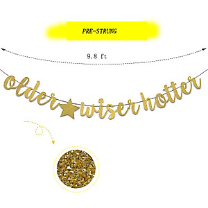 Gold Older Wiser Hotter, Funny Birthday Banner for Men Women, Glitter Birthday Party ，Funny 30th 40th 50th 60th 70th 80th Birthday Party Decorations