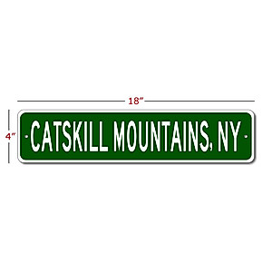Catskill Mountains, New York - USA City and State Street Sign - Personalized Metal Street Sign, Man Cave Destination Sign, Perfect Idea, Pub Bar Wall Decor - 4x18 inches