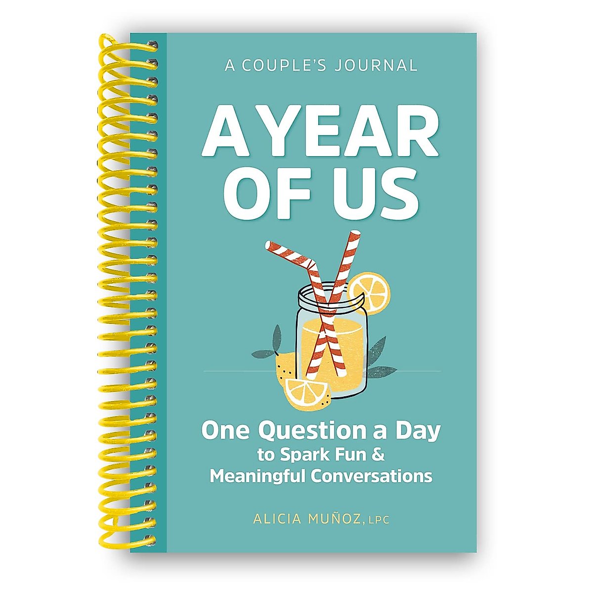 A Year of Us: A Couples Journal: One Question a Day to Spark Fun and Meaningful Conversations