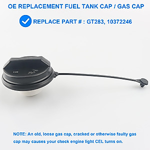 Gas Cap, Fuel Cap GT283, 10372246 Compatible with Chevy Buick Pontiac Saturn - 2005-2010 Cobalt G6, 2005-2009 Equinox, 2006-2010 HHR, 2006-2013 Impala, 2004-2012 Malibu, 2005-2008 Grand Prix, More
