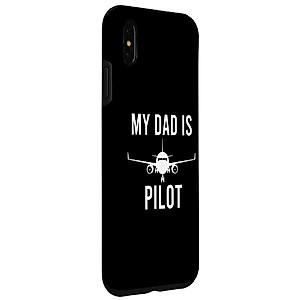 iPhone XS Max My Dad Is a Pilot Airplane Aviation Pilot's Kids Aeroplane Case