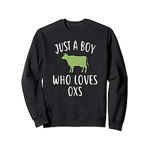 Just A Boy who loves OXS T-Shirt Funny OX Sweatshirt