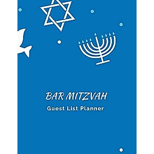Bar Mitzvah Guest List Planner: The perfect blue notebook to track your guest's name, addresses, email address, R.S.V.P's, invitations sent, number attending, gifts and thank you notes.