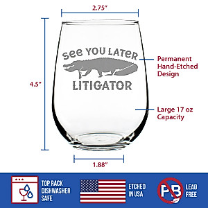 See You Later Litigator - Stemless Wine Glass - Funny Lawyer Gifts for Law School Graduates - Large 17 Oz Glass