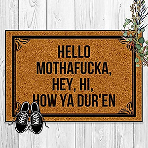 Hurdorak Doormat Hello Mothafucka, Hey, Hi, How Ya Dur'En Welcome Mats for Front Door Mat Non Slip Mats Indoor Decor Bathroom Mat Entrance Rug, 23.6 X 15.7 Inches, 6mm Thick